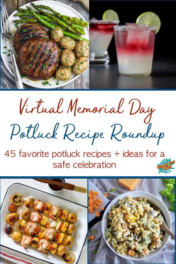 Virtual Memorial Day Potluck Recipes Roundup - Flipped-Out Food